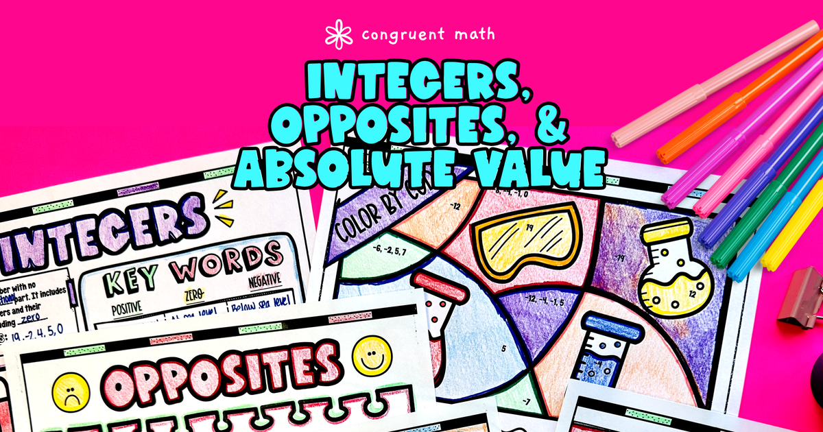 Integers, Opposites, and Absolute Values | Congruent Math