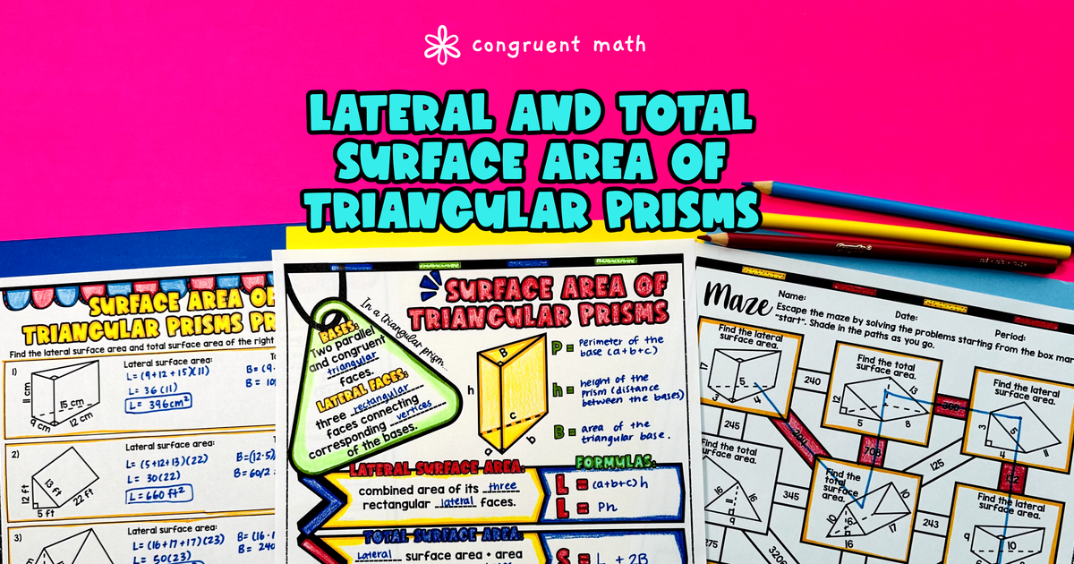 Lateral and Surface Area of Triangular Prisms | Congruent Math