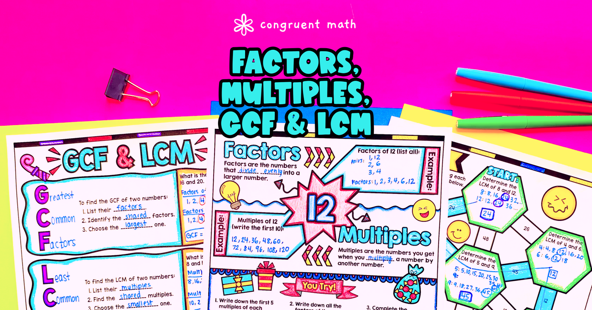 Factors, Multiples, GCF and LCM | Congruent Math