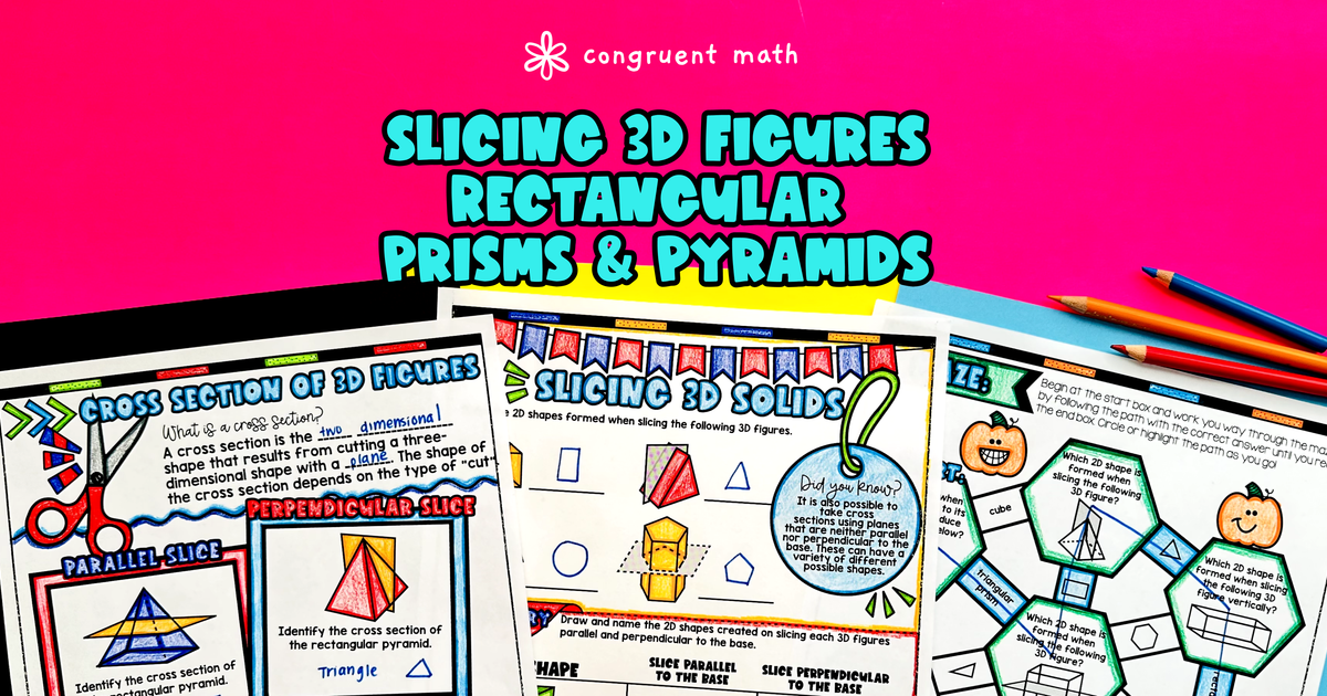 Cross Sections of 3D Figures Prisms & Pyramids | Congruent Math