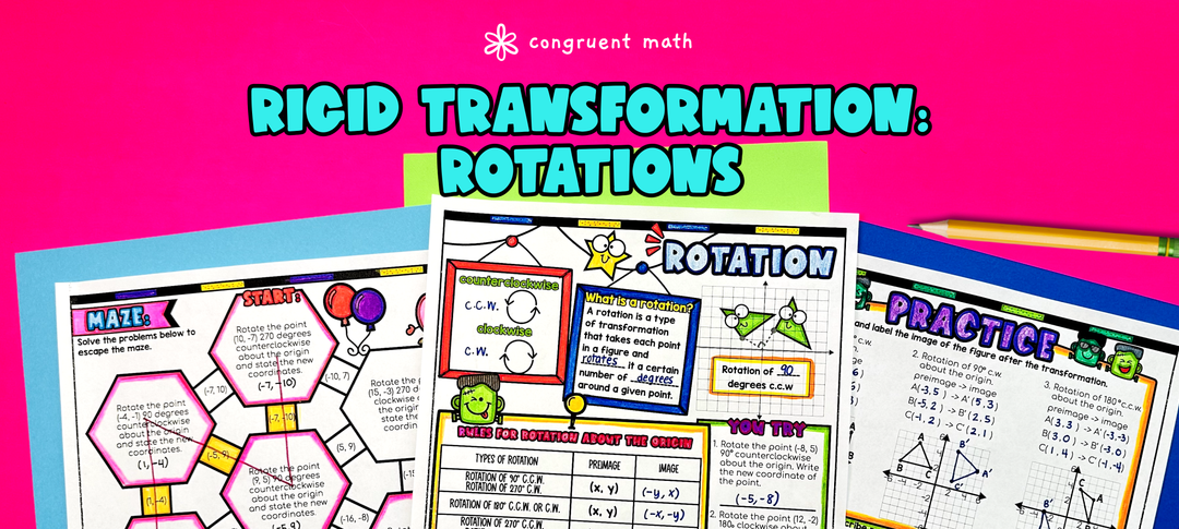 Rigid Transformations: Rotations | Congruent Math