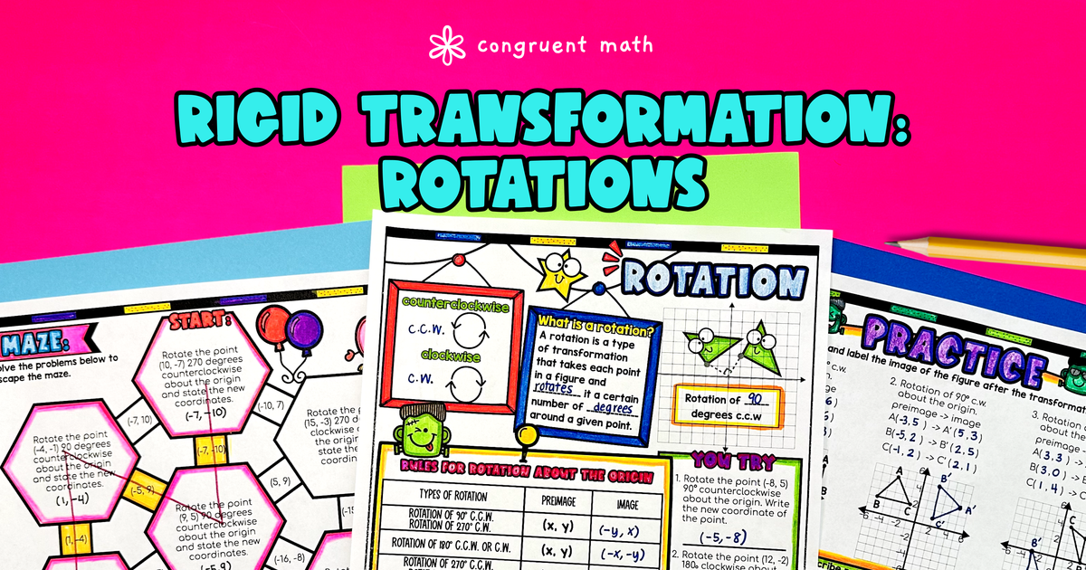 Rigid Transformations: Rotations | Congruent Math